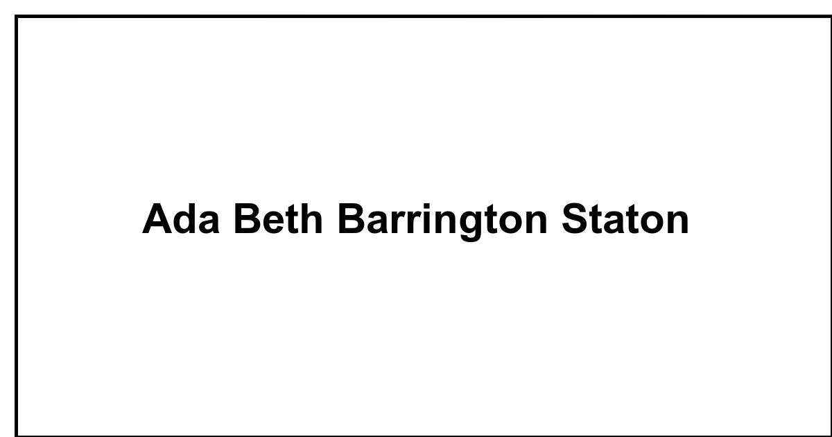 Obituary: Ada Beth Barrington Staton