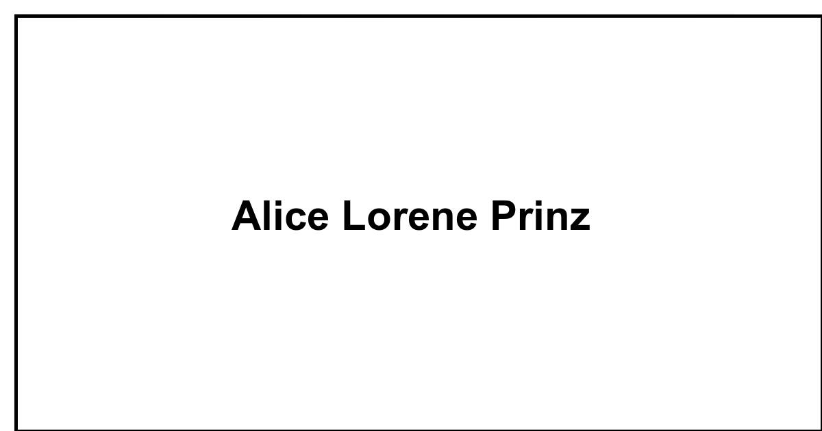 Obituary: Alice Lorene Prinz