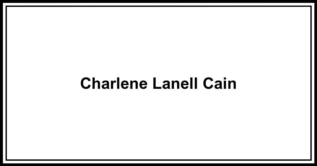 Obituary: Charlene Lanell Cain