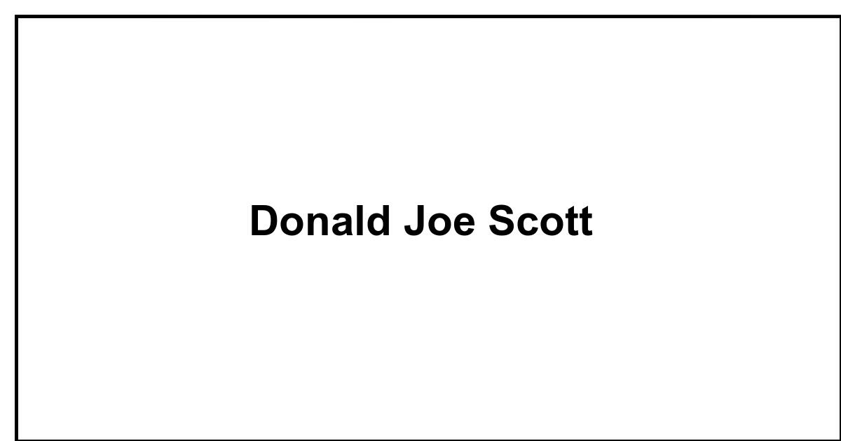 Obituary: Donald Joe Scott
