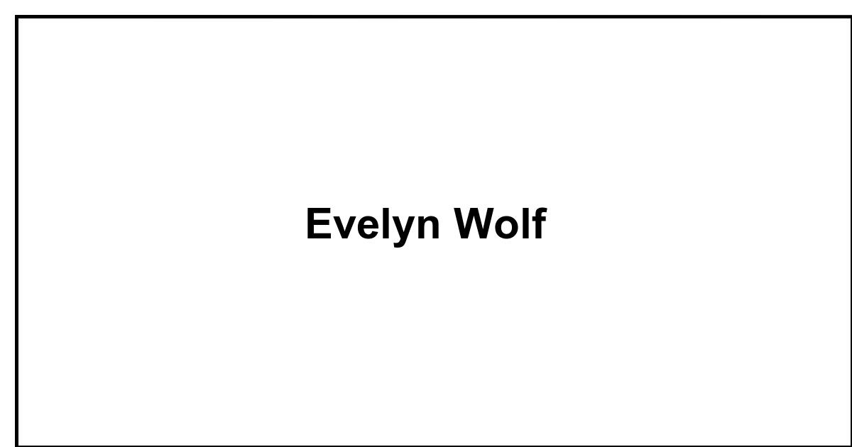 Obituary: Evelyn Wolf