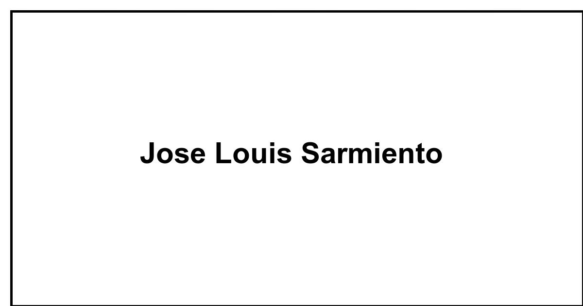 Obituary: Jose Louis Sarmiento